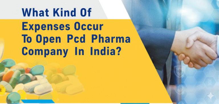 What Kind Of Expenses Occur To Open Pcd Pharma Company In India?